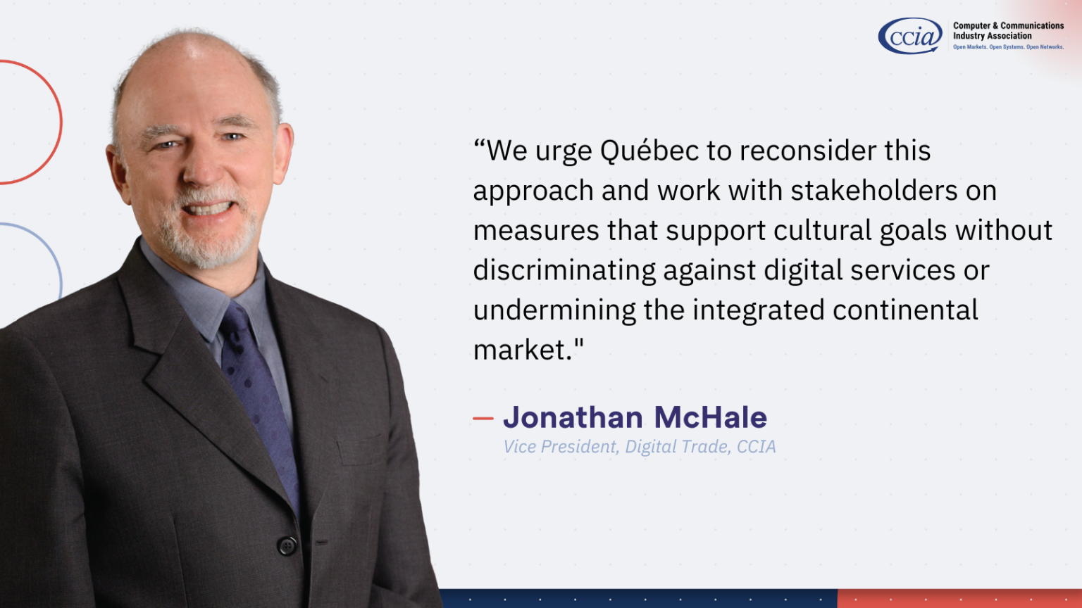 CCIA Warns Québec’s Bill 109 Creates Significant Trade Barriers for U.S ...